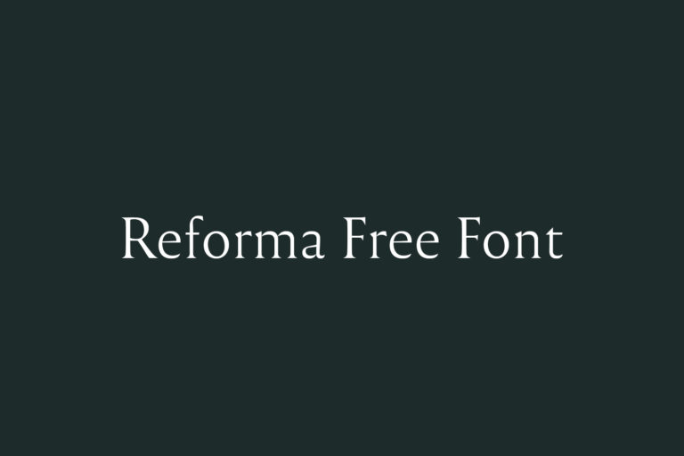 Reforma | Fonts Shmonts