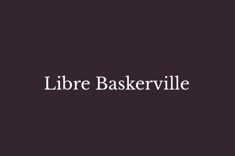 Libre Baskerville | Fonts Shmonts
