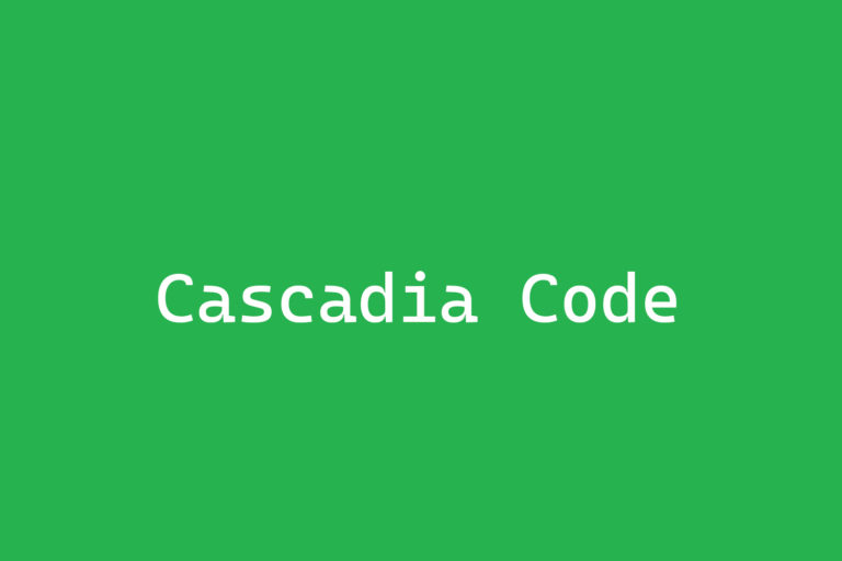 Cascadia Code | Fonts Shmonts