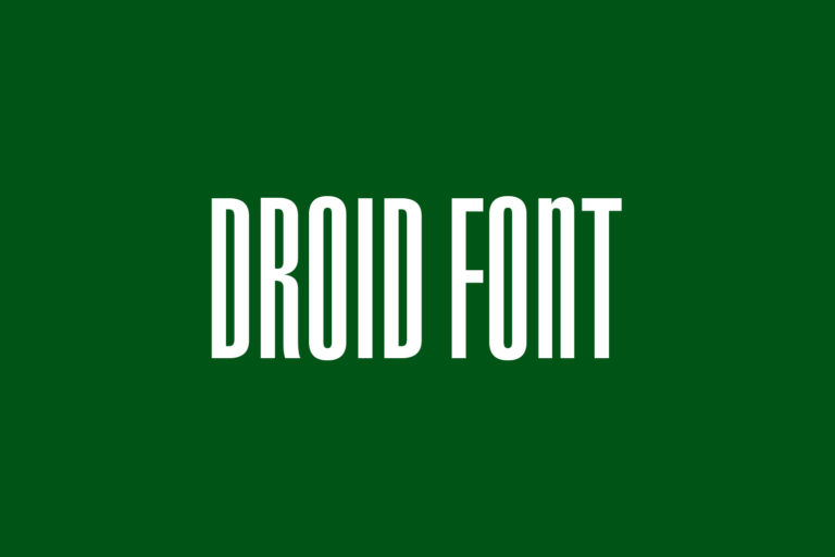 Droid | Fonts Shmonts