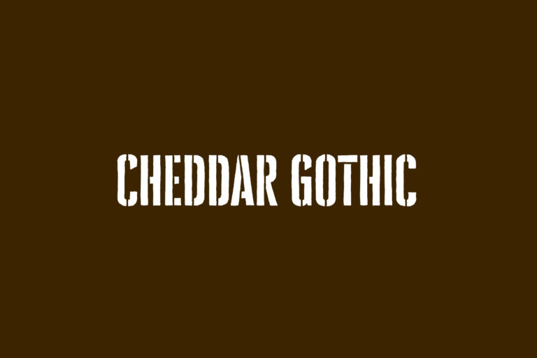 Cheddar Gothic | Fonts Shmonts