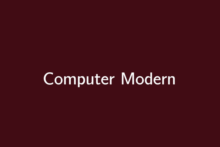 Computer Modern | Fonts Shmonts