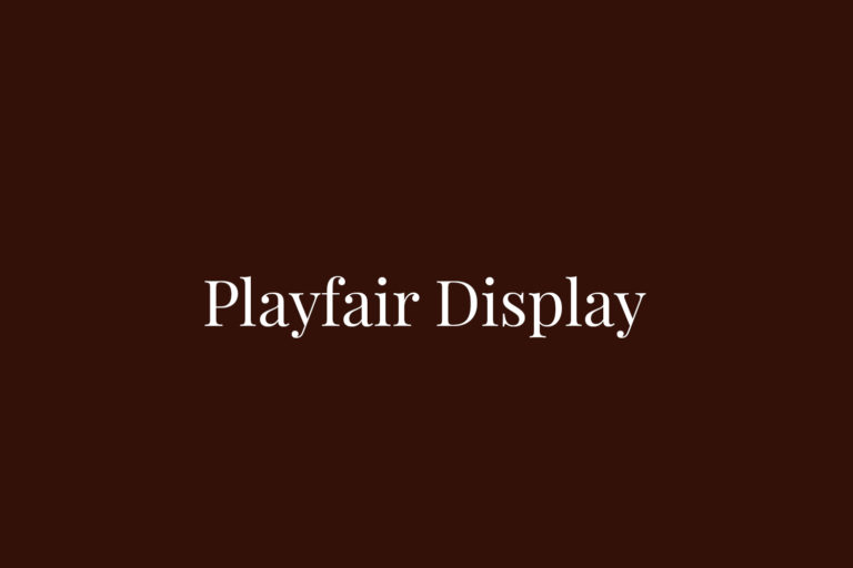 Playfair Display | Fonts Shmonts