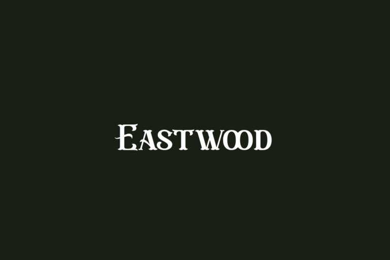Eastwood | Fonts Shmonts