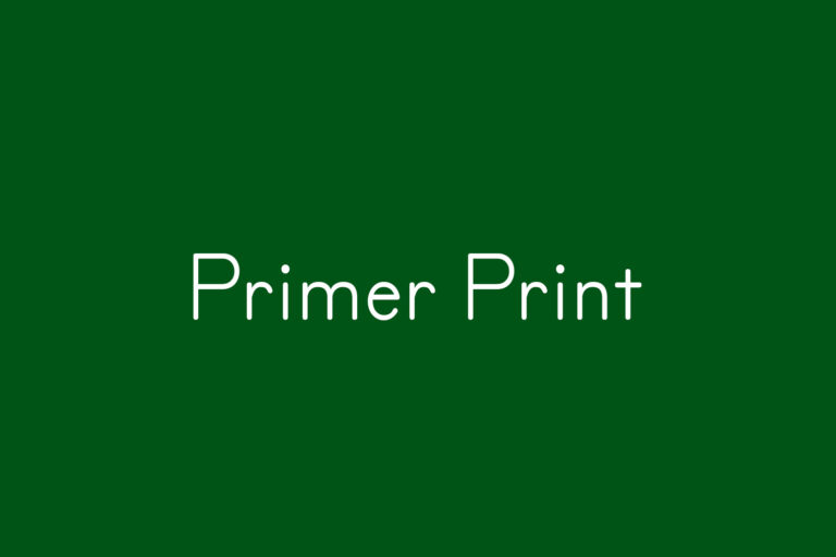 Primer Print | Fonts Shmonts