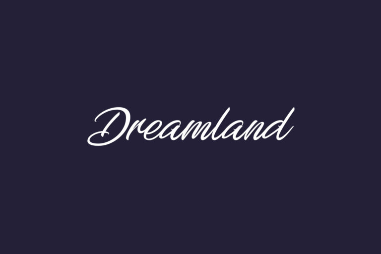 Dreamland | Fonts Shmonts