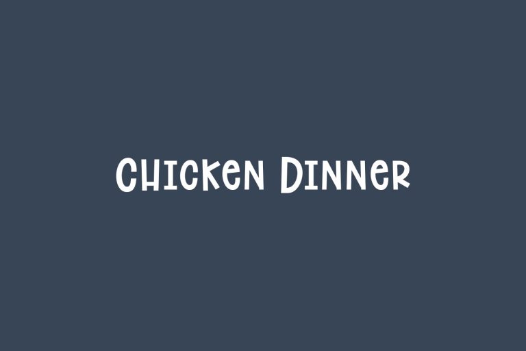Chicken Dinner | Fonts Shmonts