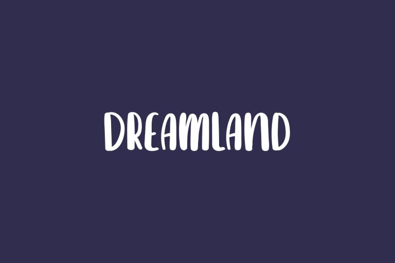 Dreamland | Fonts Shmonts