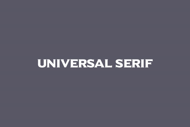 Universal Serif | Fonts Shmonts