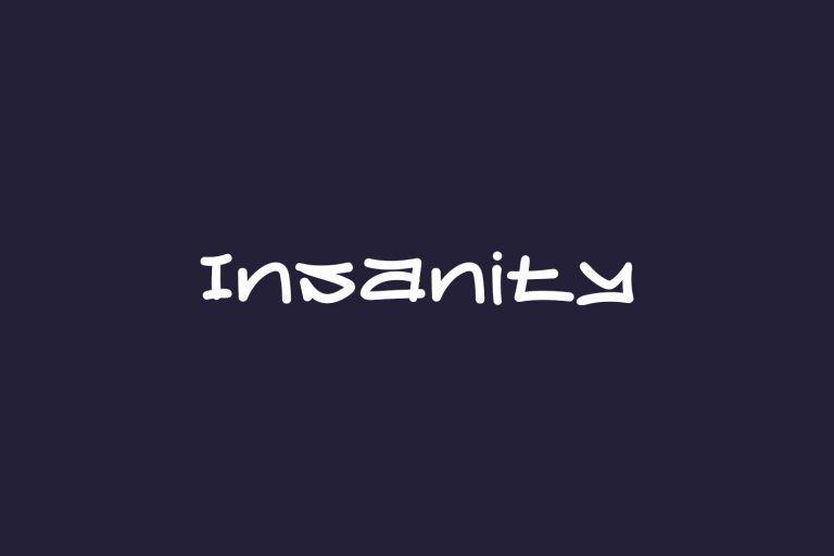 Insanity | Fonts Shmonts