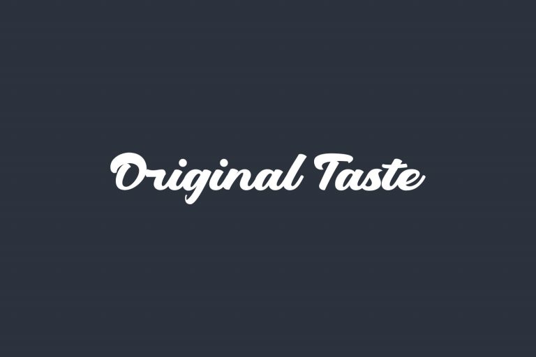 Original Taste | Fonts Shmonts