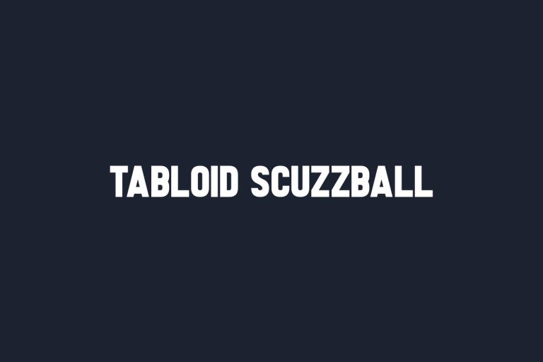 Tabloid Scuzzball | Fonts Shmonts