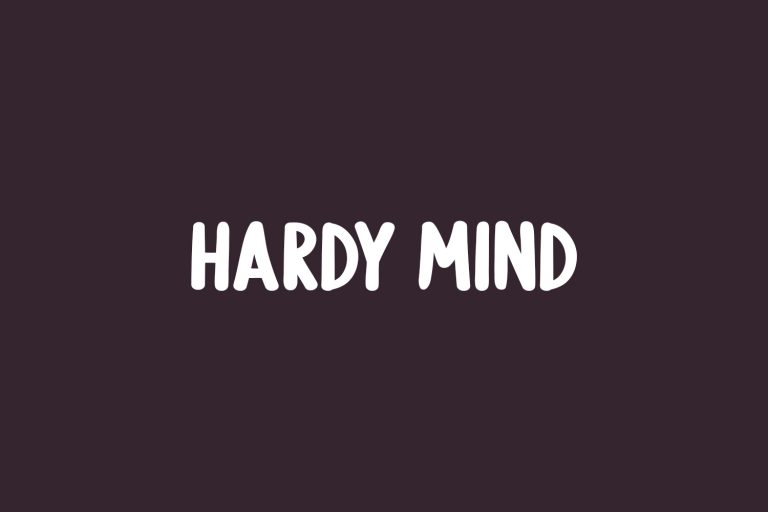 Hardy Mind | Fonts Shmonts