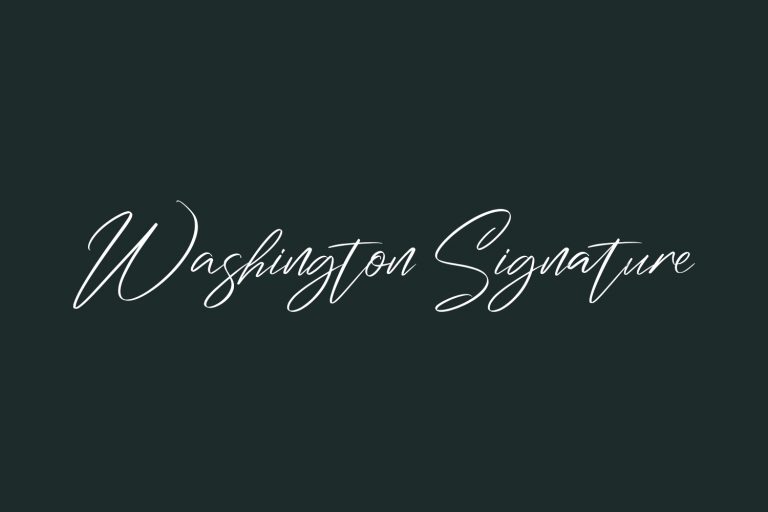 Washington Signature | Fonts Shmonts