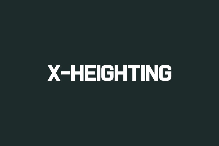 X-Heighting | Fonts Shmonts