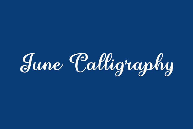 June Calligraphy | Fonts Shmonts