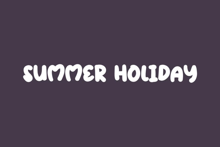Summer Holiday | Fonts Shmonts