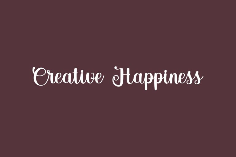 Creative Happiness | Fonts Shmonts