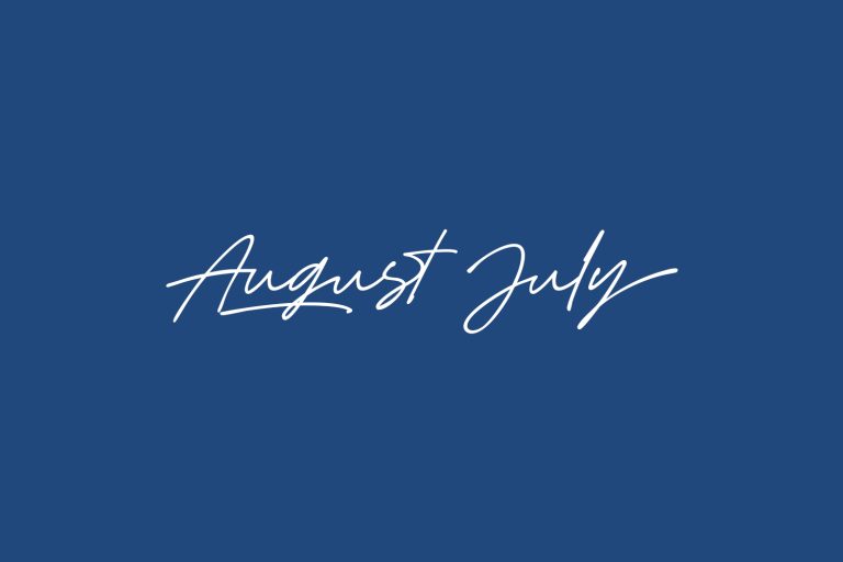 August July | Fonts Shmonts
