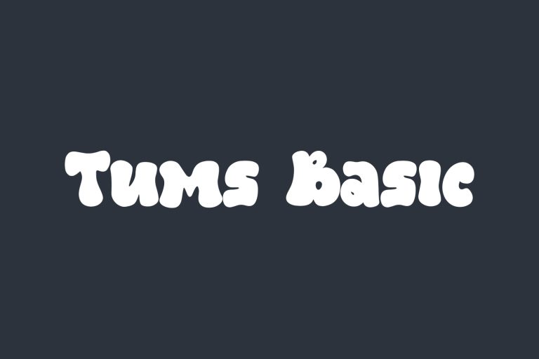 Tums Basic | Fonts Shmonts