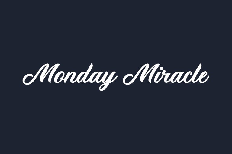 Monday Miracle | Fonts Shmonts