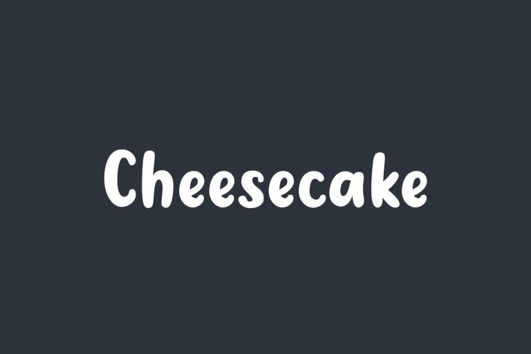 Cheesecake | Fonts Shmonts