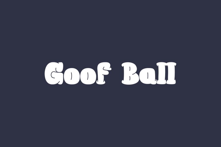 Goof Ball | Fonts Shmonts