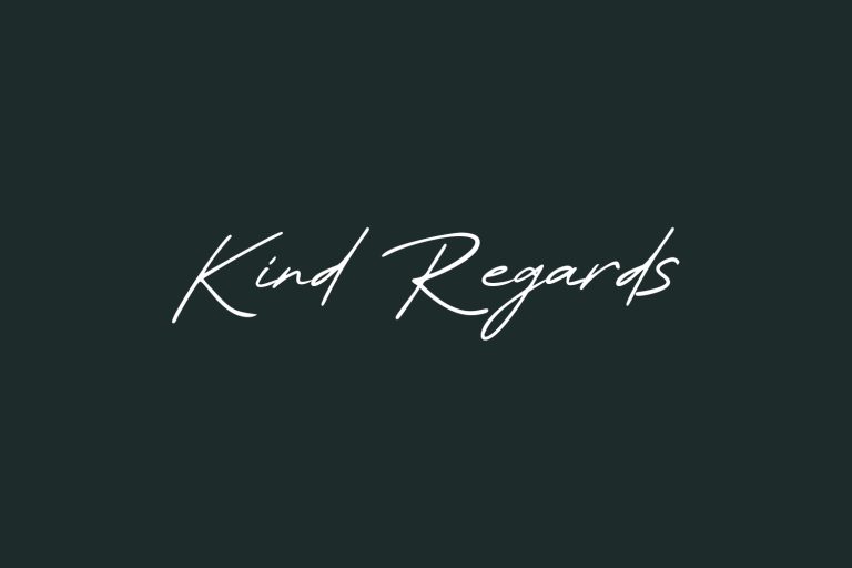 Kind Regards | Fonts Shmonts