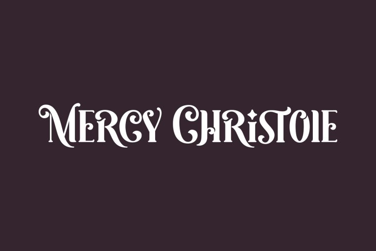 Mercy Christole | Fonts Shmonts
