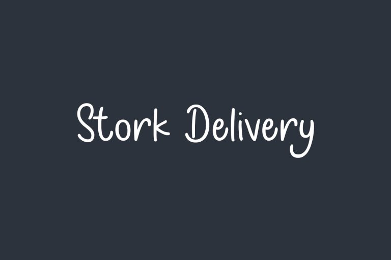 Stork Delivery | Fonts Shmonts