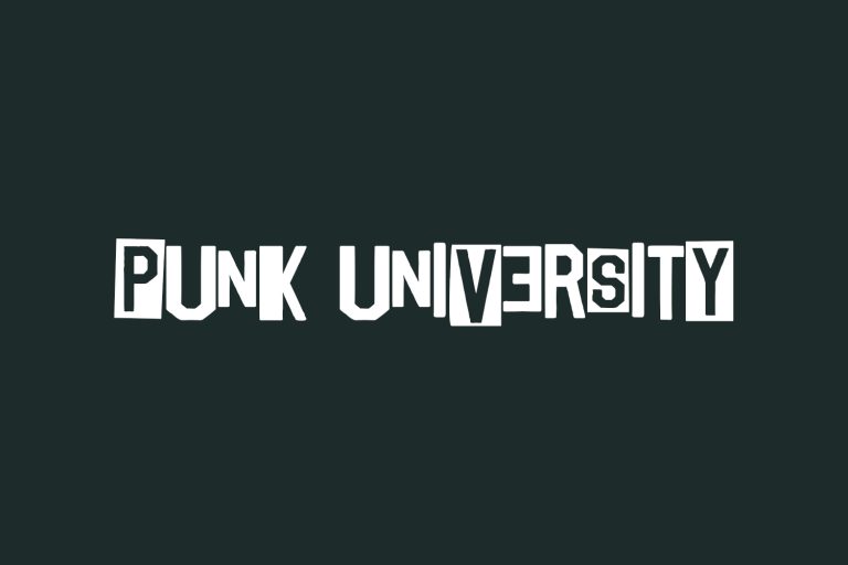 Punk University | Fonts Shmonts