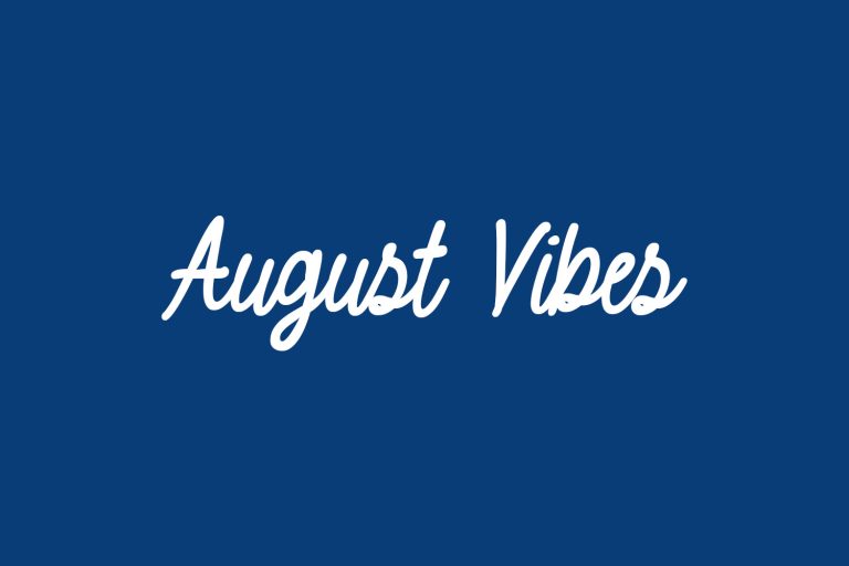 August Vibes | Fonts Shmonts
