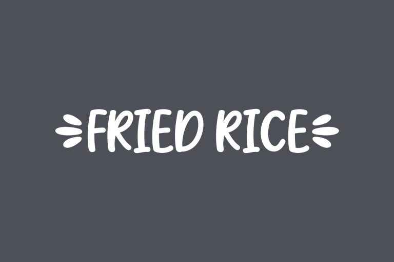 Fried Rice | Fonts Shmonts